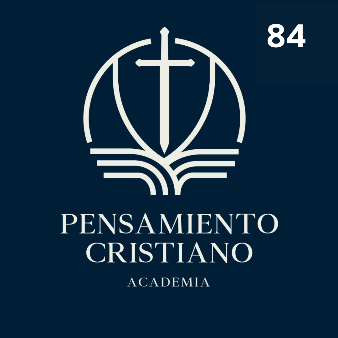 Día 84 | Proverbios 7:1 - Academia Pensamiento Cristiano